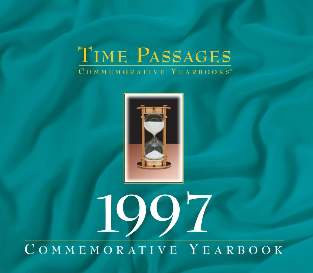 1997 Time Passages Commemorative Yearbook – Time Passages Commemorative ...